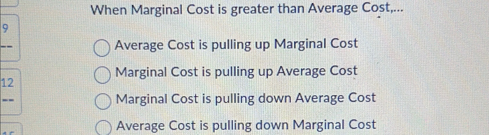 Solved When Marginal Cost is greater than Average | Chegg.com