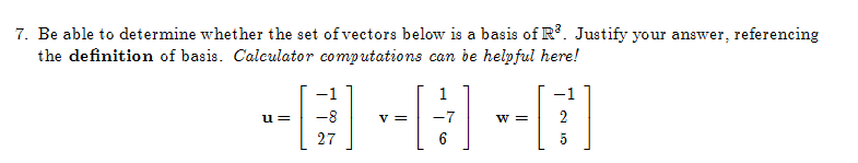 Solved Be able to determine whether the set of vectors below | Chegg.com