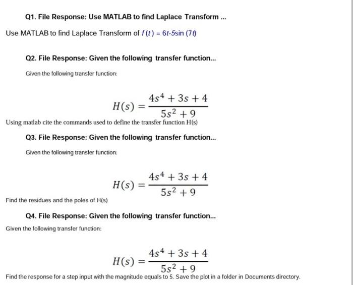 Solved Q1. File Response: Use MATLAB to find Laplace | Chegg.com