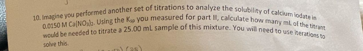 Solved Imagine you performed another set of titrations to | Chegg.com