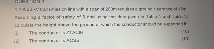 Solved 1.1 A 22kV transmission line with a span of 200 m | Chegg.com