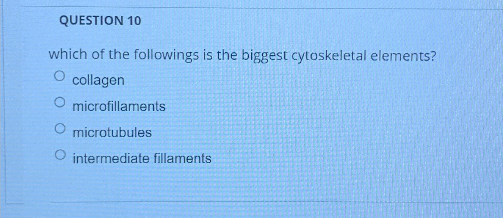 Solved QUESTION 10which of the followings is the biggest | Chegg.com
