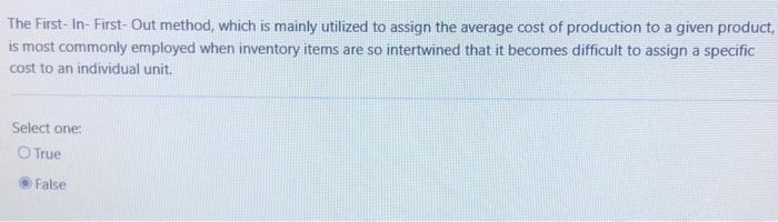 Solved The First-In-First- Out method, which is mainly | Chegg.com