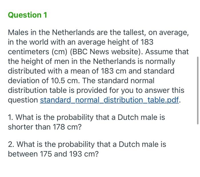 Solved Question 1 Males in the Netherlands are the tallest, | Chegg.com
