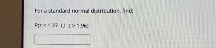 Solved For a standard normal distribution, find: | Chegg.com