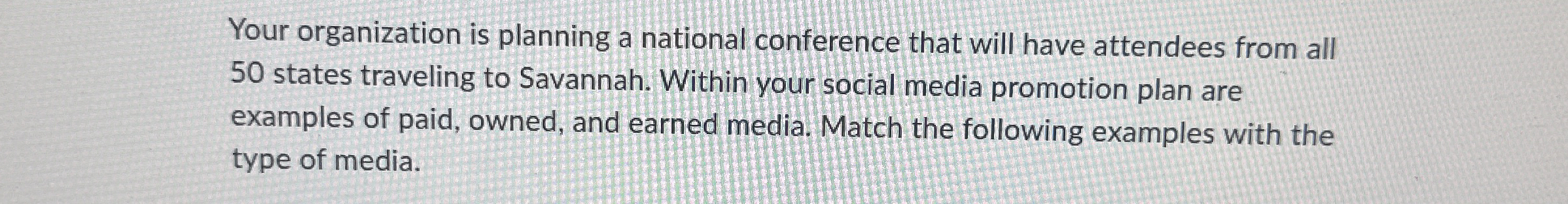 Solved Your organization is planning a national conference | Chegg.com