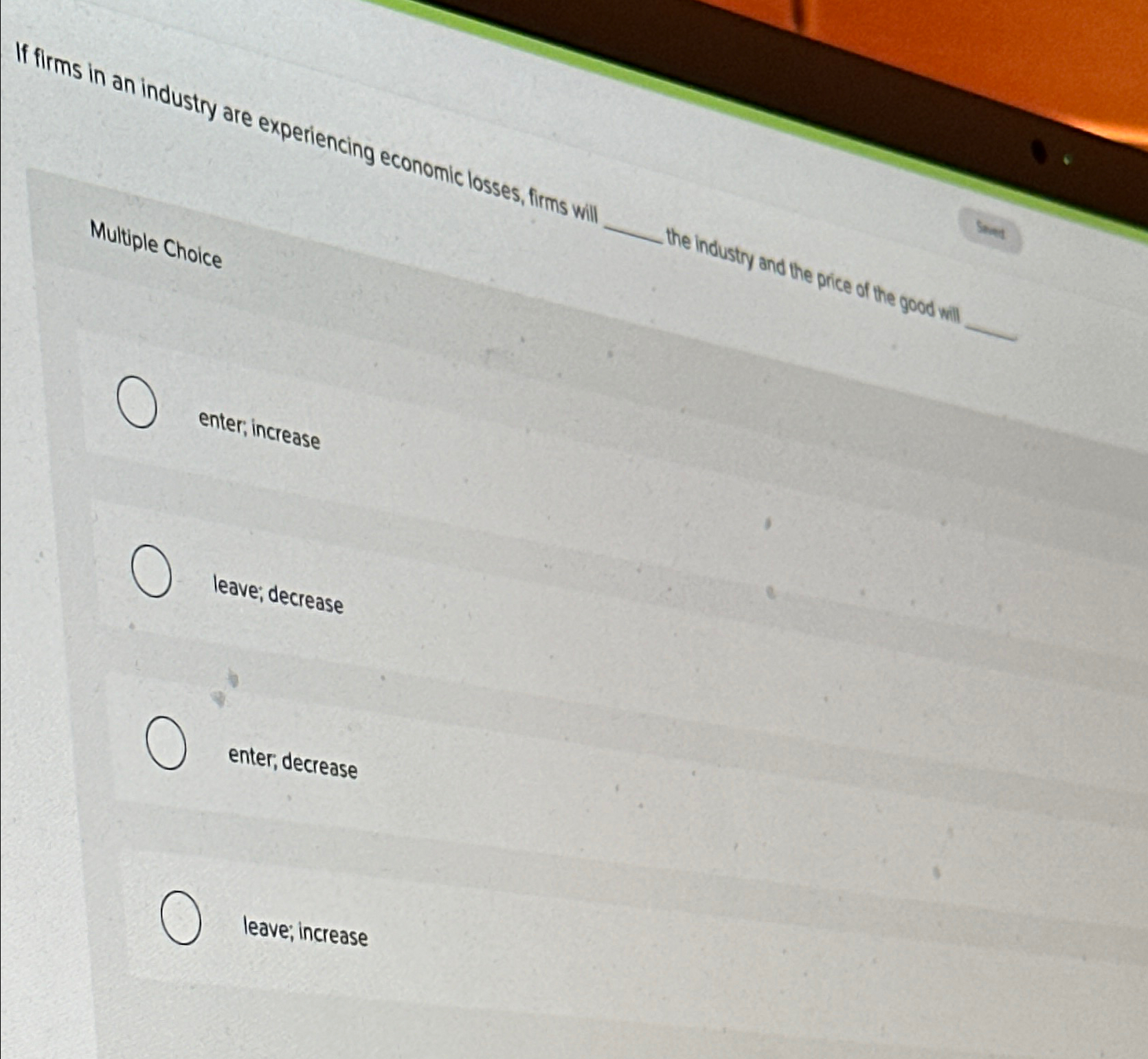 Solved If firms in an industry are experiencing economic | Chegg.com