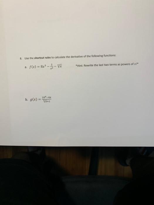 Solved 8. Use the shortcut rules to calculate the derivative | Chegg.com