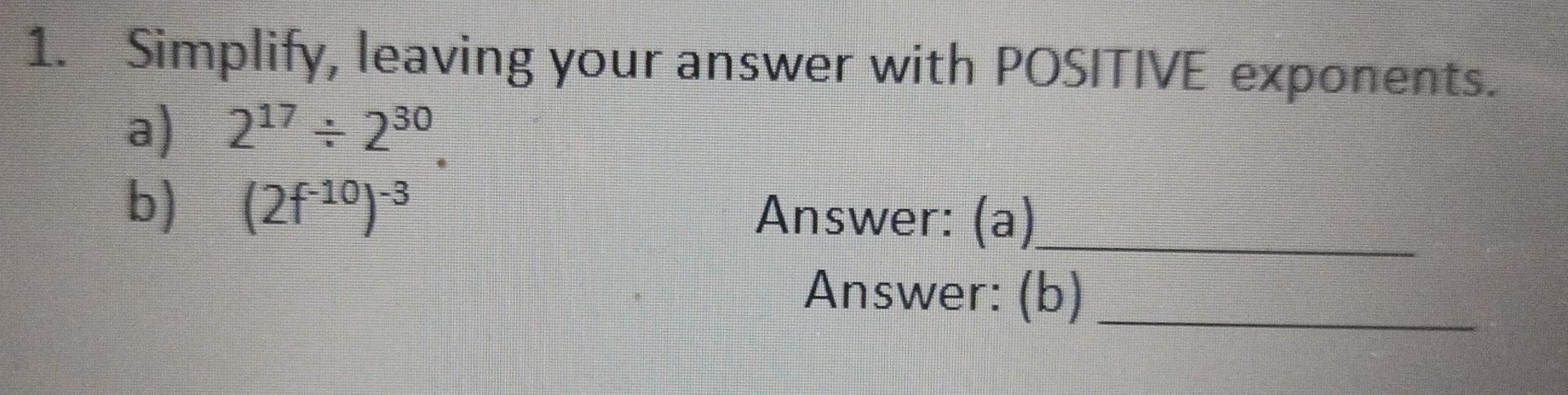 Solved - 1. Simplify, leaving your answer with POSITIVE | Chegg.com