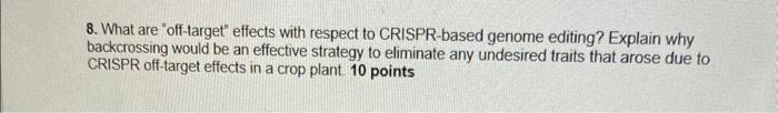 Solved 8. What are "off-target" effects with respect to | Chegg.com