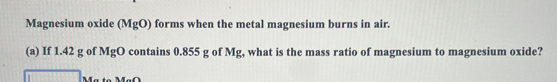 Solved Magnesium oxide ( ﻿MgO ) ﻿forms when the metal | Chegg.com