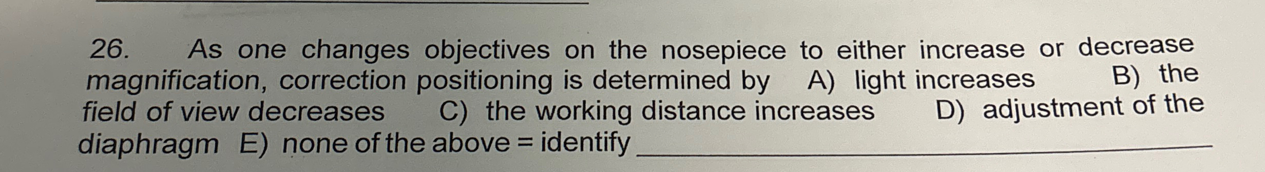 Solved As one changes objectives on the nosepiece to either | Chegg.com