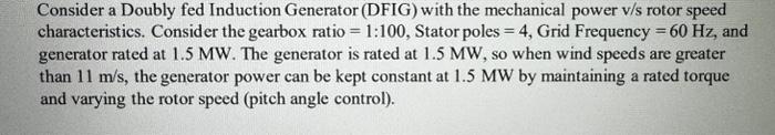 Solved Consider a Doubly fed Induction Generator (DFIG) with | Chegg.com