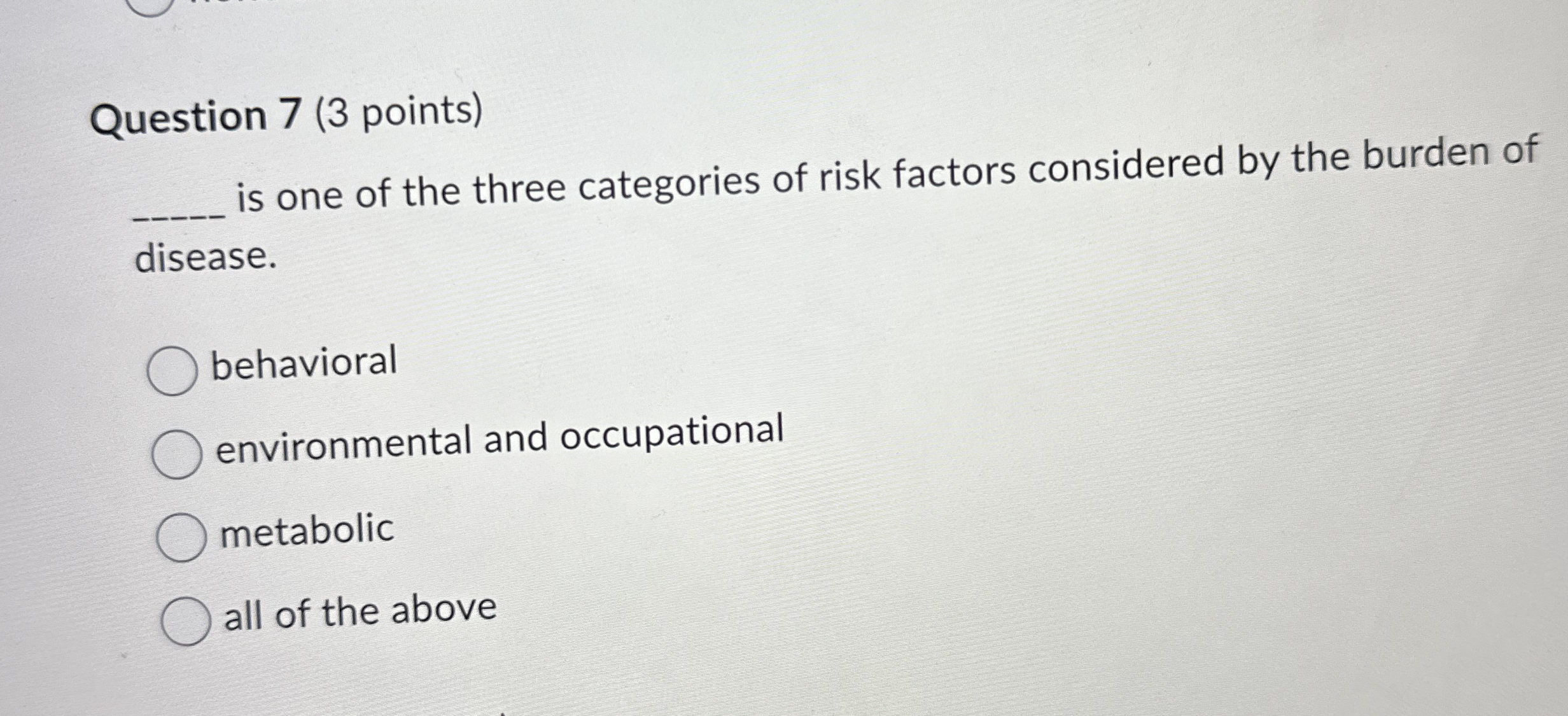 Solved Question 7 (3 ﻿points)is one of the three categories | Chegg.com