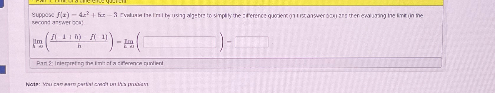 Solved Suppose f(x)=4x2+5x-3. ﻿Evaluate the limit by using | Chegg.com