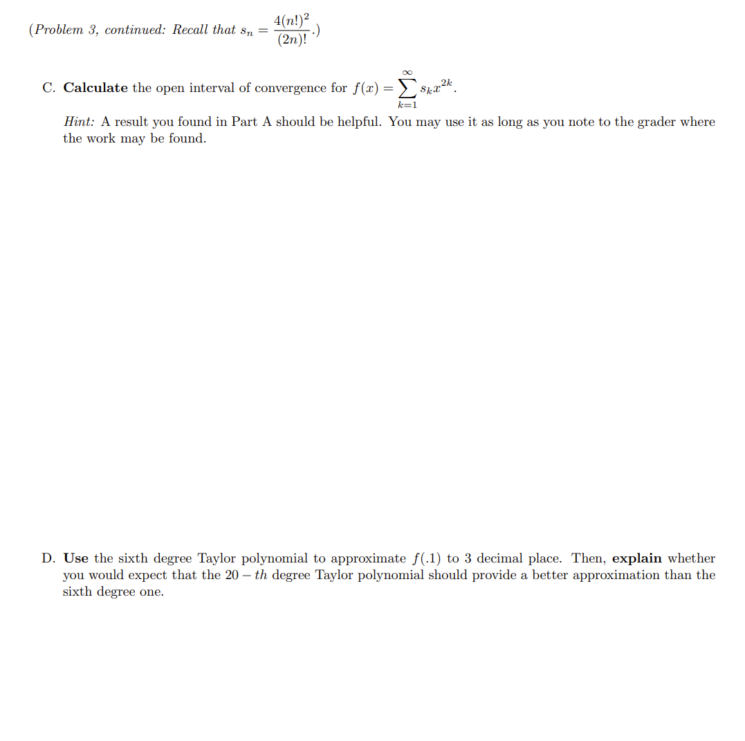 Solved D. ﻿Use the sixth degree Taylor polynomial to | Chegg.com