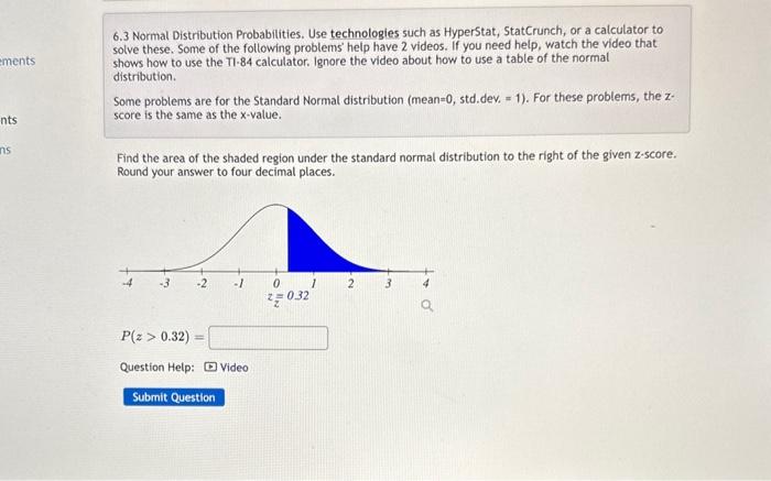 Solved 6.3 Normal Distribution Probabilities. Use | Chegg.com