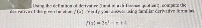 Solved Using The Definition Of Derivative Limit Of A