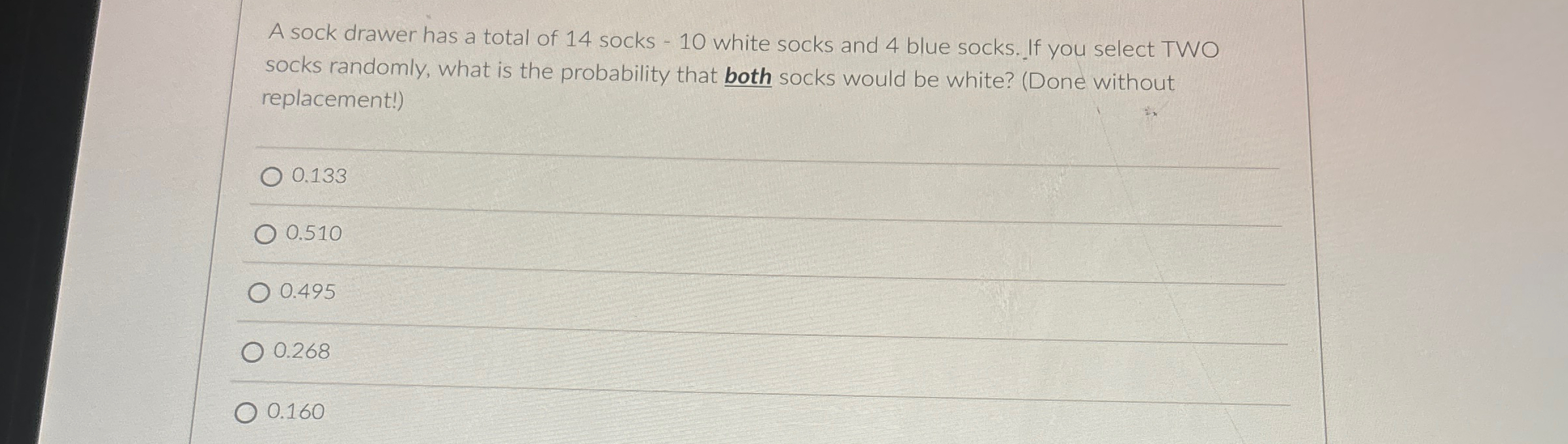 Solved A sock drawer has a total of 14 ﻿socks - 10 ﻿white | Chegg.com