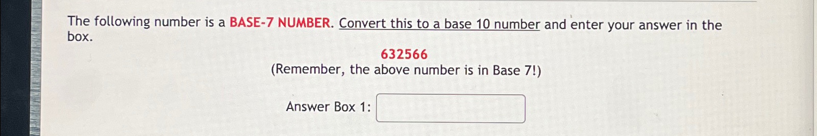 Solved The following number is a BASE-7 ﻿NUMBER. Convert | Chegg.com