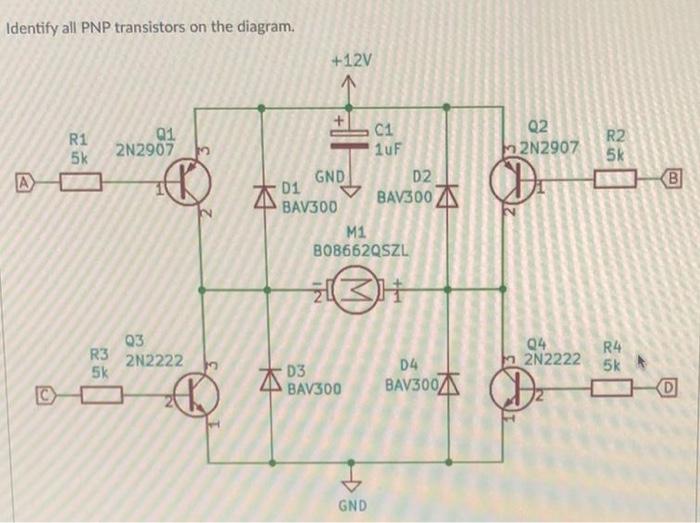 Solved Identify all PNP transistors on the diagram. +12V R1 | Chegg.com