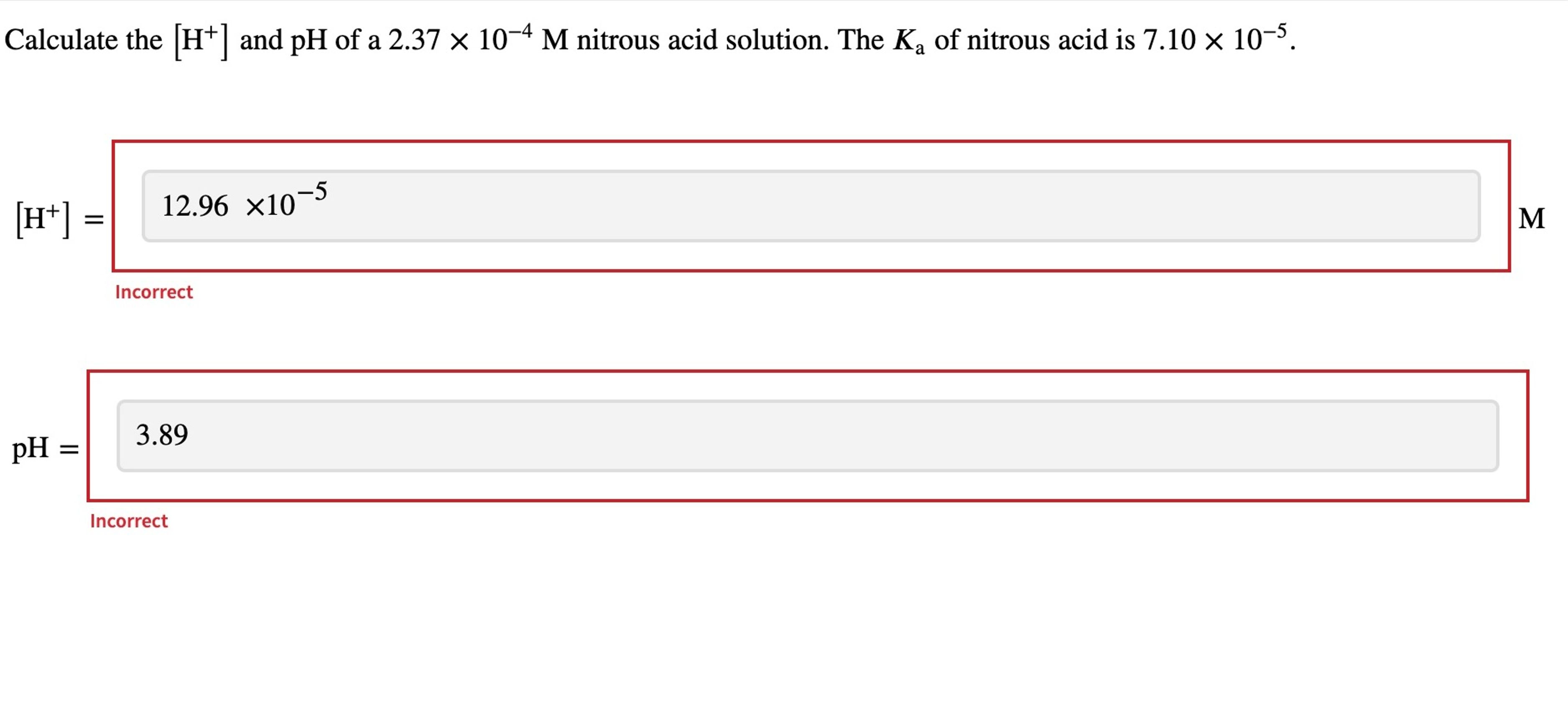Solved Calculate the H+and pH ﻿of a 2.37×10-4M ﻿nitrous acid | Chegg.com