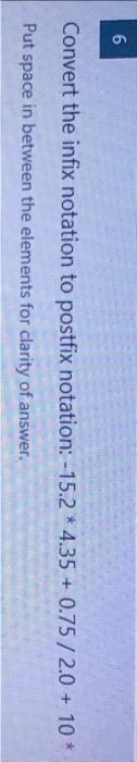 Solved Convert the infix notation to prefix notation: | Chegg.com