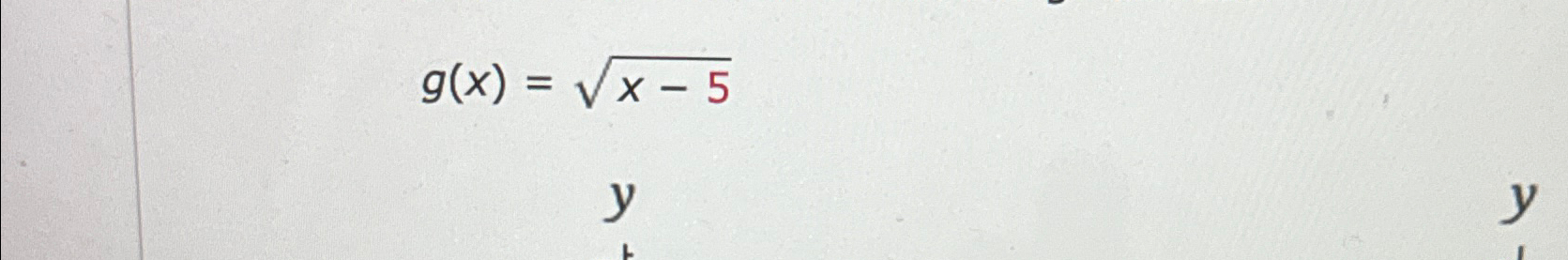 Solved g(x)=x-52 ﻿Find domain and range | Chegg.com