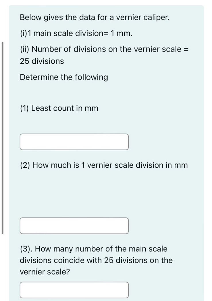 Solved Below gives the data for a vernier caliper.(i) 1 | Chegg.com