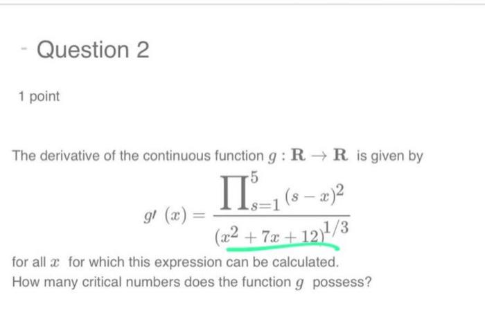 Solved 1 point The derivative of the continuous function | Chegg.com