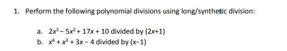 Perform the following polynomial divisions using | Chegg.com