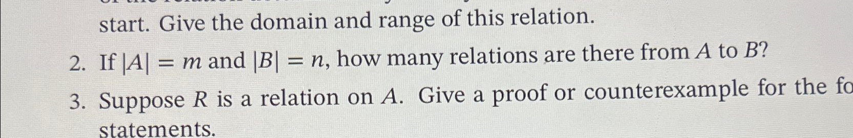 Solved 2. ﻿If |A|=m ﻿and |B|=n, ﻿how many relations are | Chegg.com