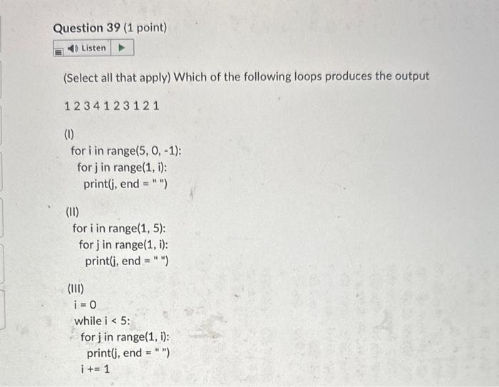 Solved (Select all that apply) Which of the following loops | Chegg.com