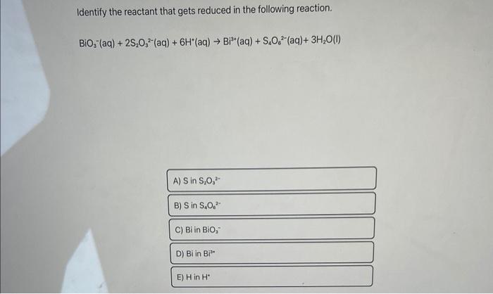 Solved Identify the reactant that gets reduced in the | Chegg.com