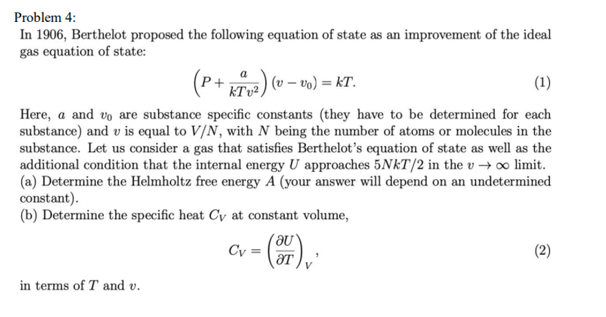 Solved Problem 4:In 1906, ﻿Berthelot proposed the following | Chegg.com