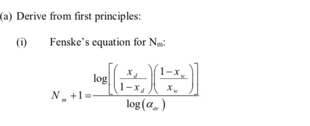 Solved (a) Derive from first principles: (i) Fenske's | Chegg.com