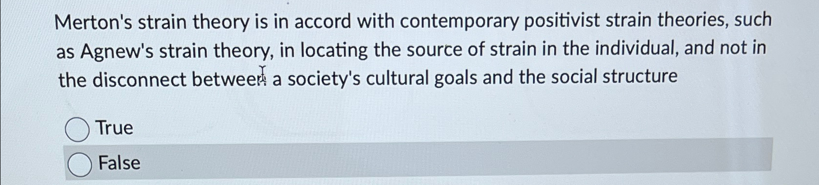 Solved Merton's strain theory is in accord with contemporary | Chegg.com