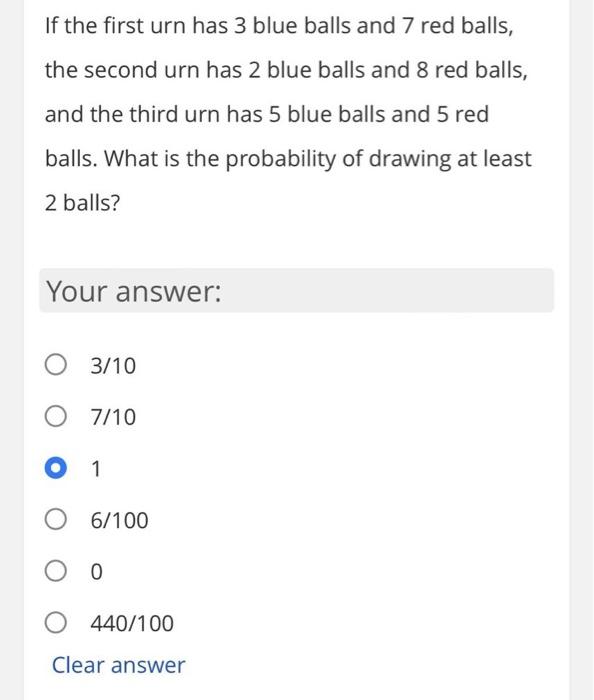 Solved If the first urn has 3 blue balls and 7 red balls, | Chegg.com
