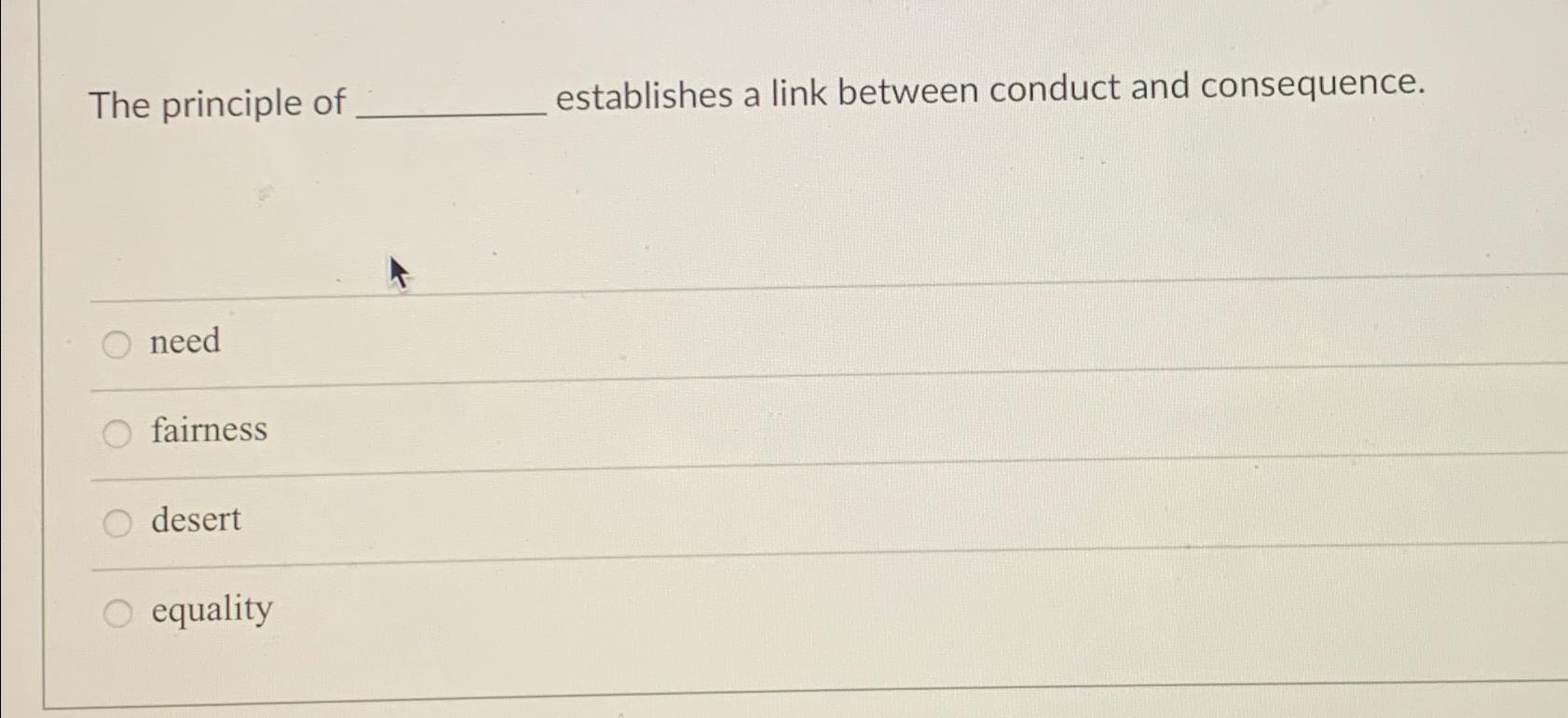Solved The principle of establishes a link between conduct | Chegg.com