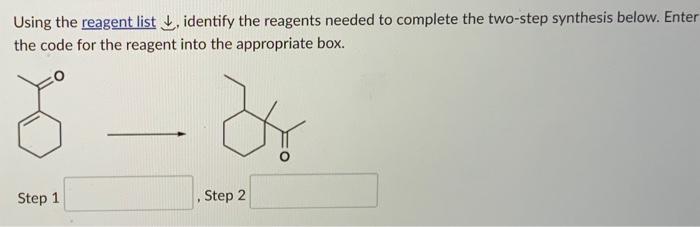 Solved Using the reagent list, identify the reagents needed | Chegg.com