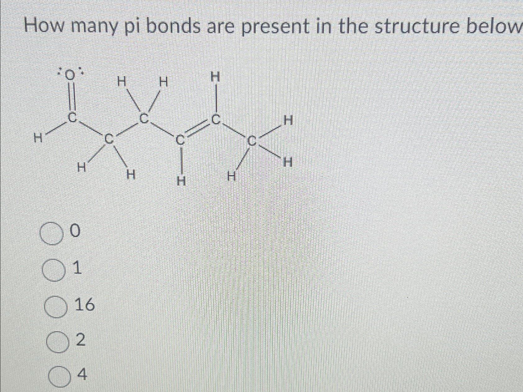 Solved How many pi bonds are present in the structure | Chegg.com
