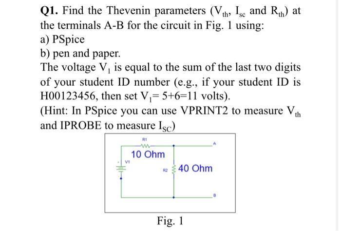 Solved Q1. Find the Thevenin parameters (Vth,Isc and Rth) at | Chegg.com
