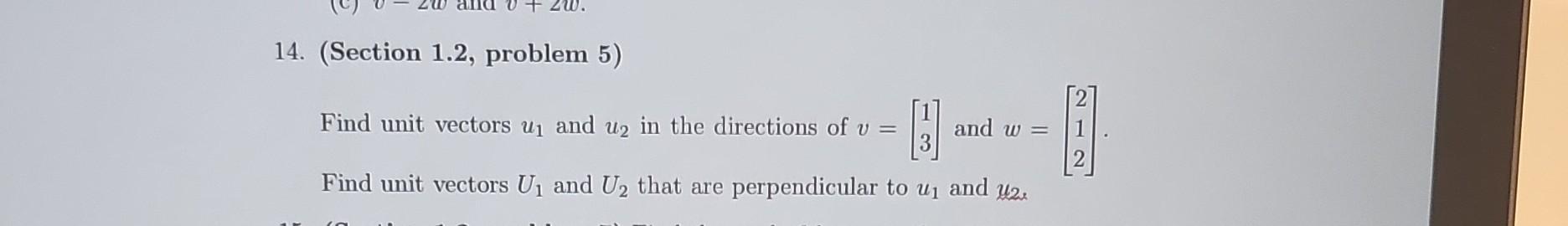 Solved 14. (Section 1.2, problem 5) Find unit vectors u1 and | Chegg.com