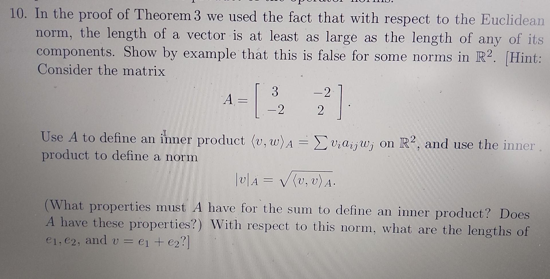 Solved 10. In the proof of Theorem 3 we used the fact that | Chegg.com