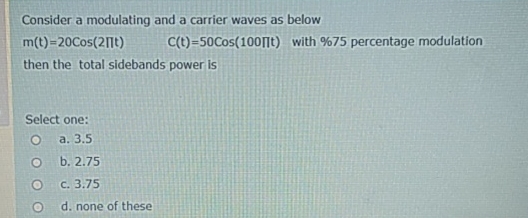 Solved Consider a modulating and a carrier waves as below | Chegg.com