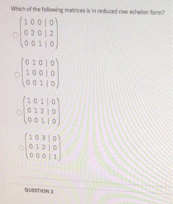 Solved Which of the following matrices is in reduced row | Chegg.com