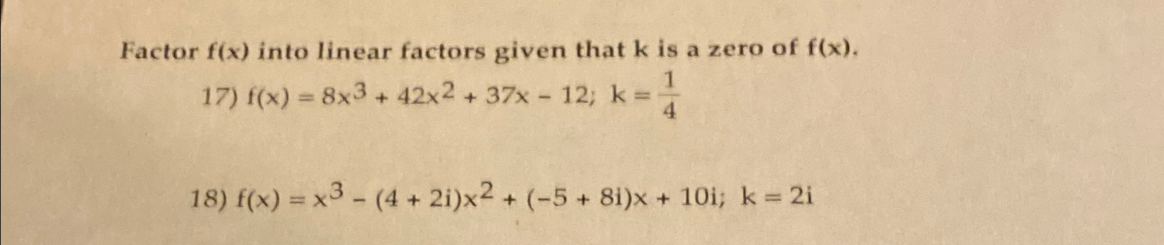 Solved Factor f(x) ﻿into linear factors given that k ﻿is a | Chegg.com