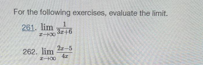 Solved For the following exercises, evaluate the limit. 261. | Chegg.com