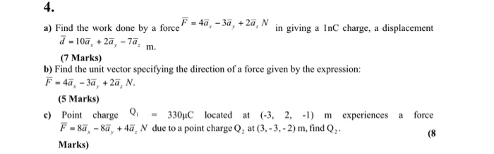 Solved a) Find the work done by a force = 40, -3a, +2a Ni | Chegg.com