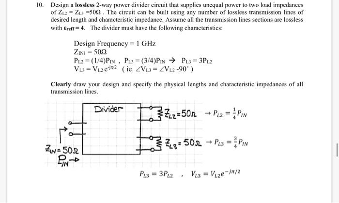 Solved 10. Design a lossless 2-way power divider circuit | Chegg.com
